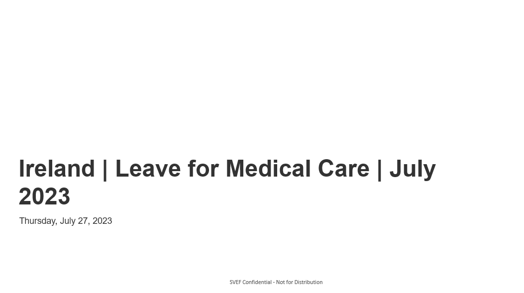 Ireland Leave for Medical Care July 2023 - Silicon Valley Employers Forum
